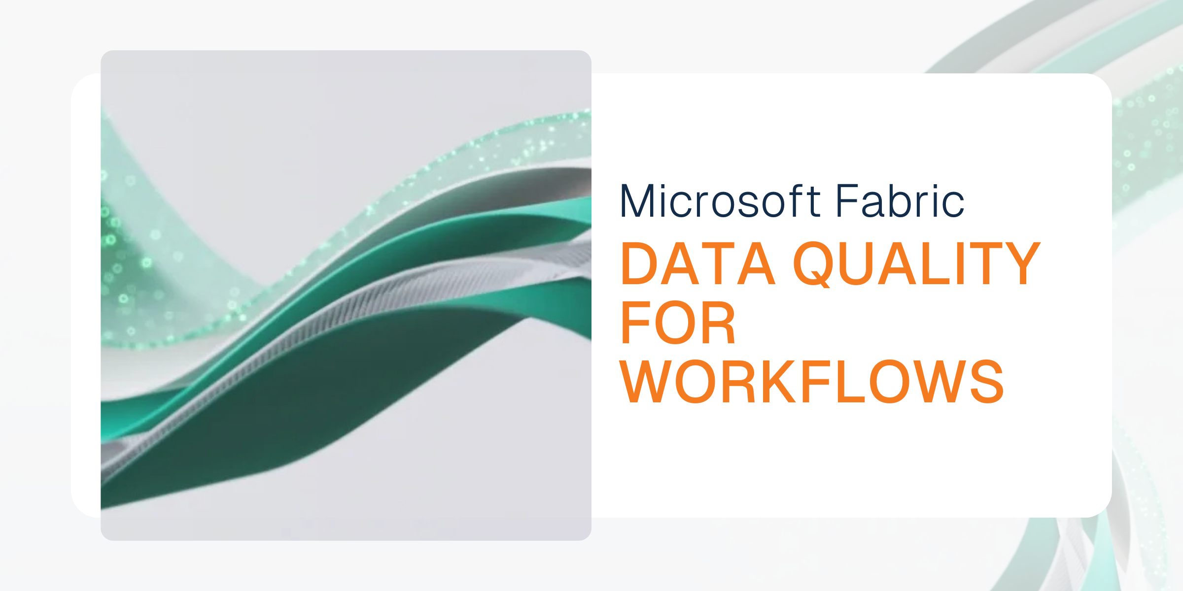 Using TimeXtender to Improve Data Quality in Microsoft Fabric Workflows
