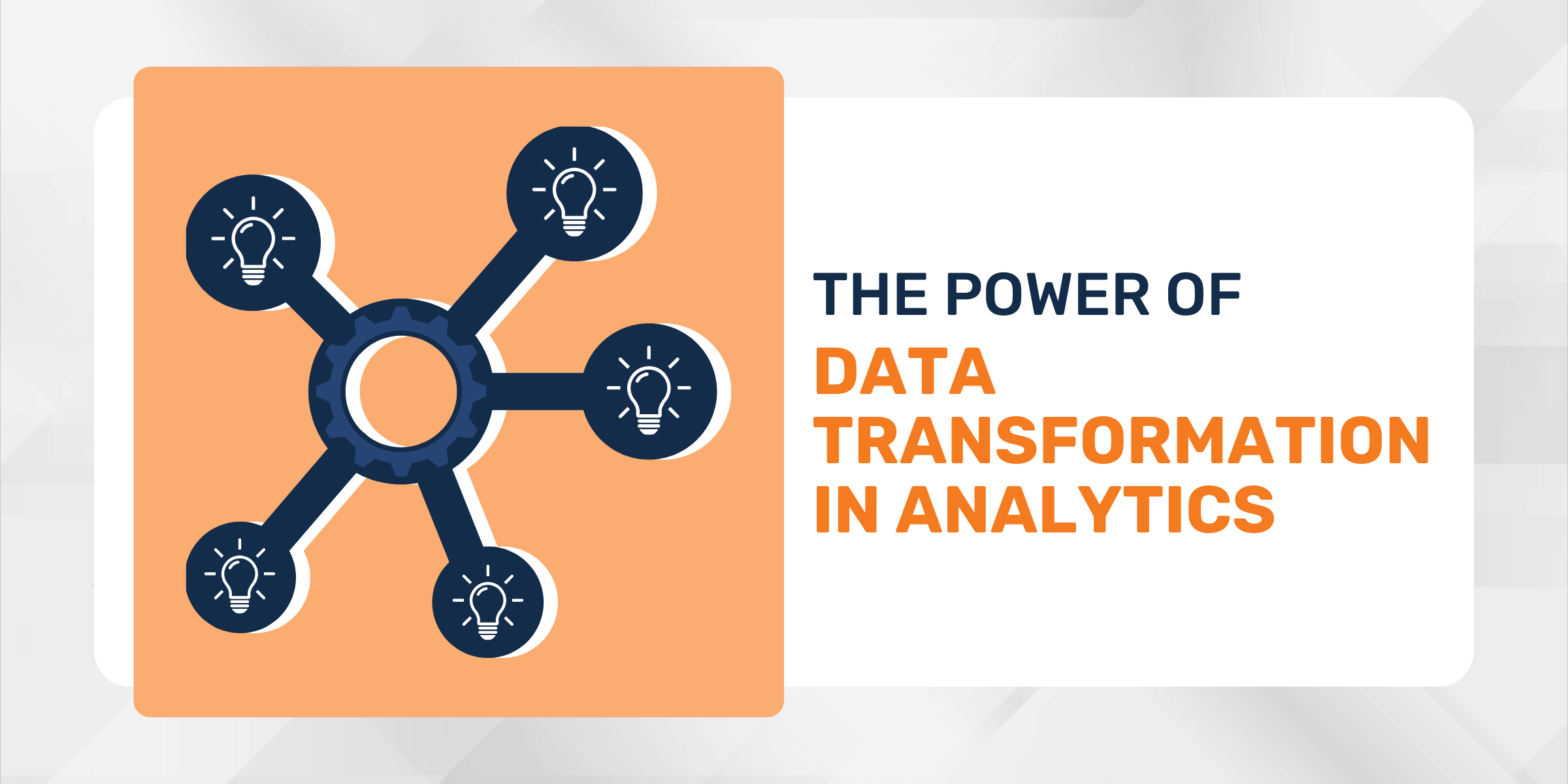 The Power of Data Transformation in Analytics